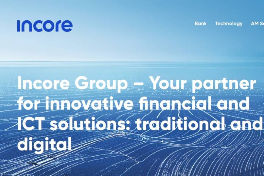 Incore Bank AG - Private Banking, Investment banking, Wealth Management ...